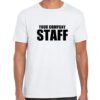 Buy Staff Shirts - Small to 5Xlarge | Tshirtbydesign.com