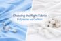 Choosing the Right Fabric: Polyester vs Cotton Shirts Explained